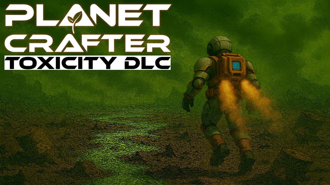 Planet Crafter || Toxicity DLC || Stream 6 - What is left to explore ...