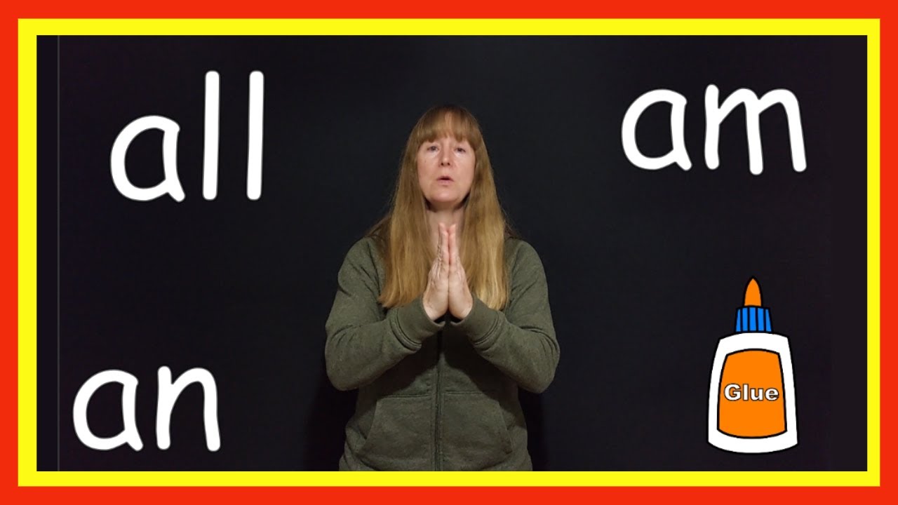 Glued Sounds - all, am, an | Learn How to Tap Out, Mark Up and Read ...