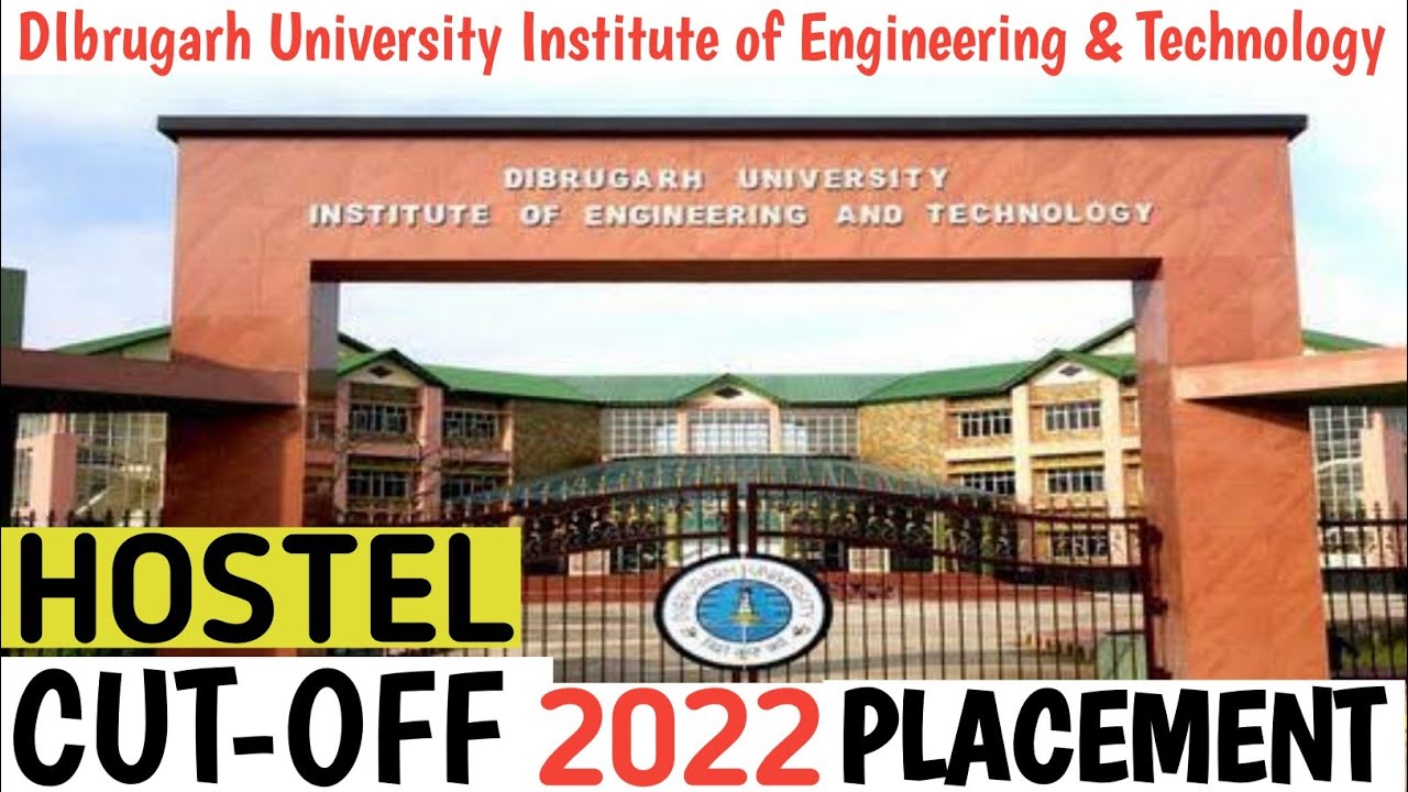 DIBRUGARH UNIVERSITY INSTITUTE OF ENGINEERING AND TECHNOLOGY(DUIET ...