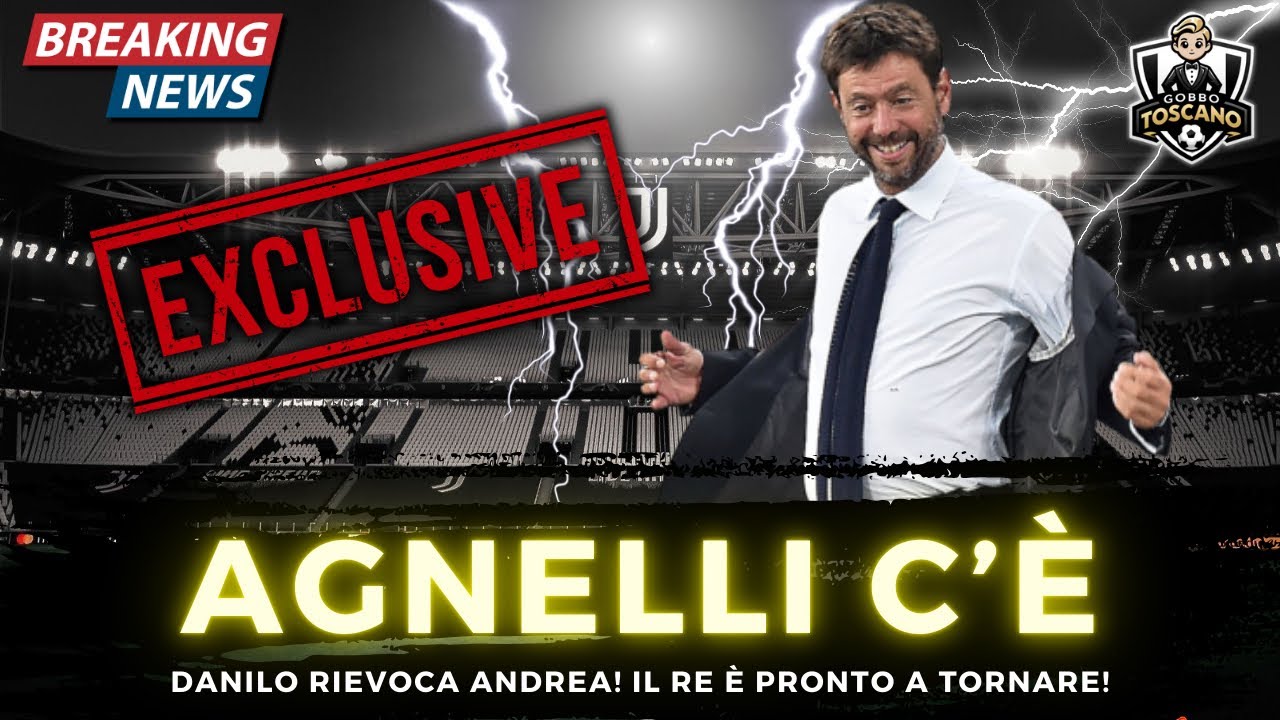 AGNELLI È TORNATO! Anche Danilo lo cita nella lettera di addio! - YouTube