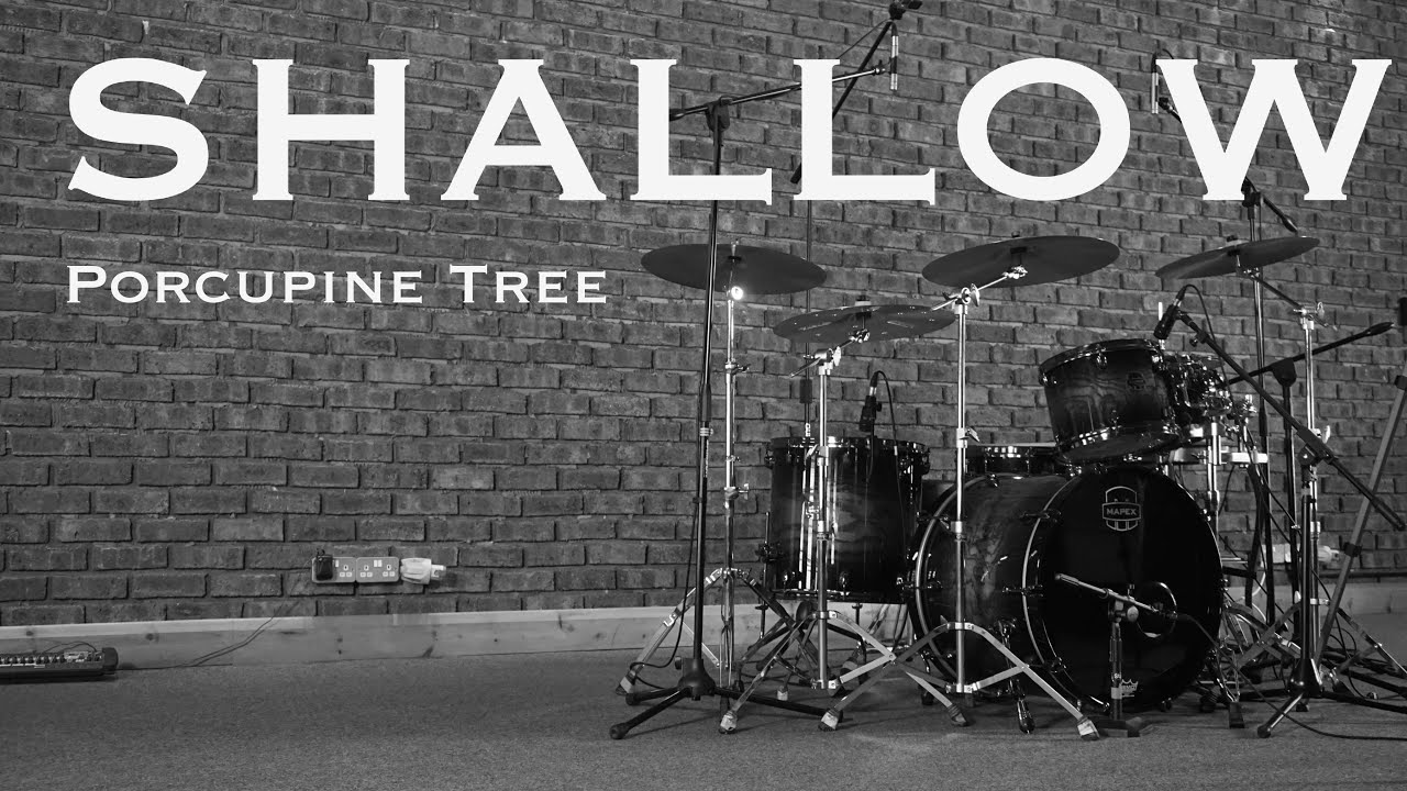 Shallow | Porcupine Tree | Drum Cover - YouTube