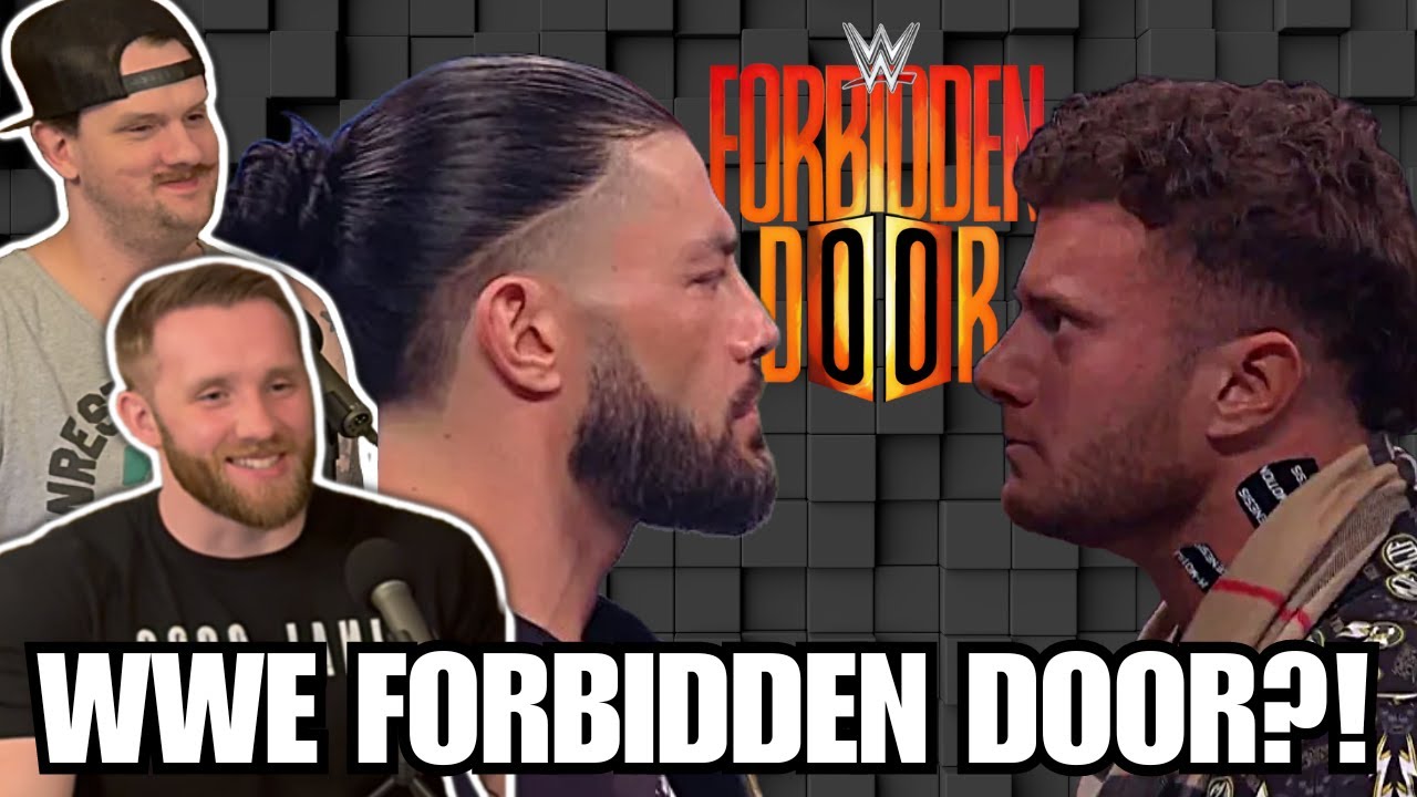 WWE Forbidden Door Opening?! - Episode 5 - YouTube