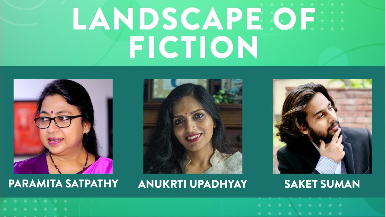 Landscape of Fiction | Paramita Satpathy and Anukrti Upadhyay in ...