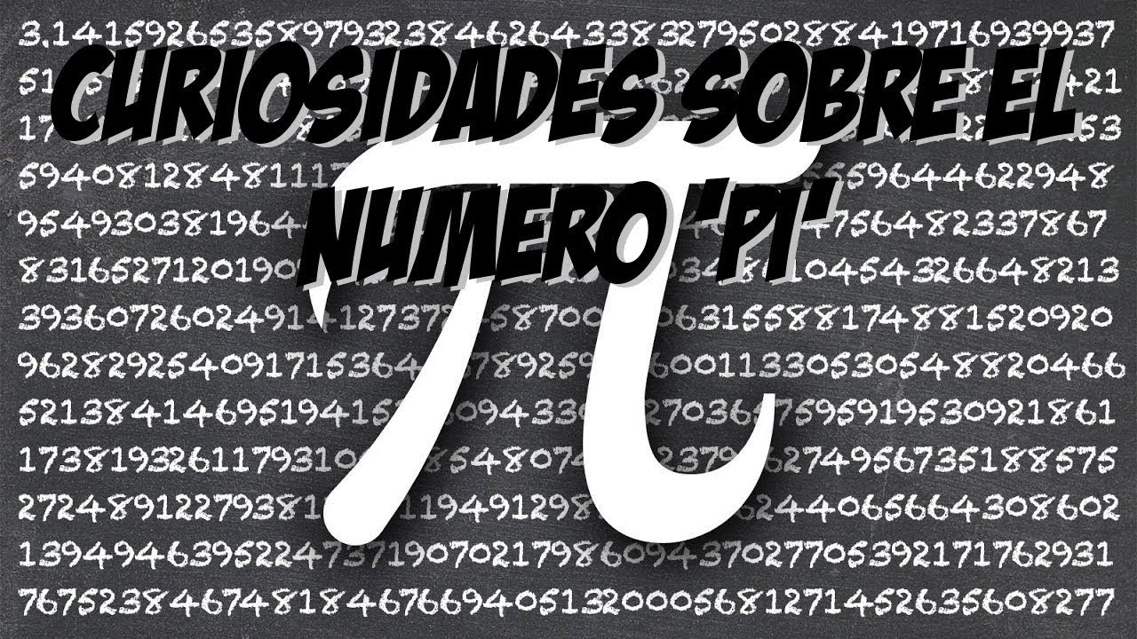 CURIOSIDADES SOBRE EL NUMERO 'PI' - YouTube