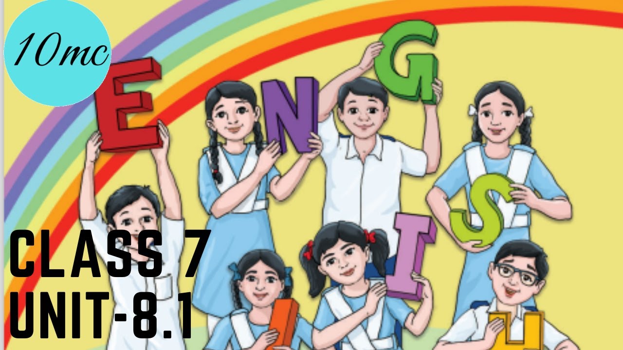 Class 7 English Unit 8 1 New Book 2023 10 Minute Class YouTube class-7-english-unit-8-1-new-book-2023-10-minute-class-youtube