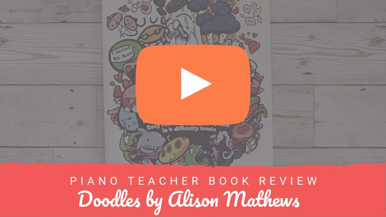 Piano Teacher Book Review Doodles by Alison Mathews - YouTube