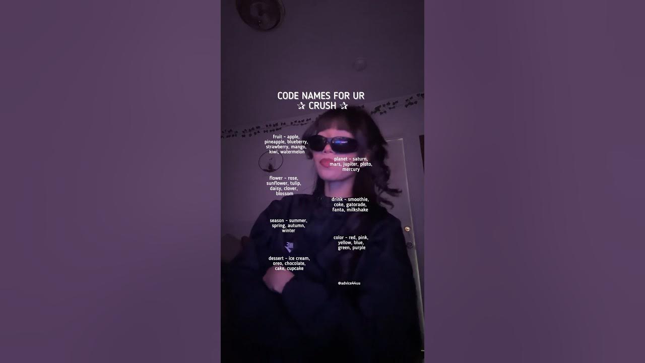Code names for your crush! #fypシ #codenames #advice #tips - YouTube