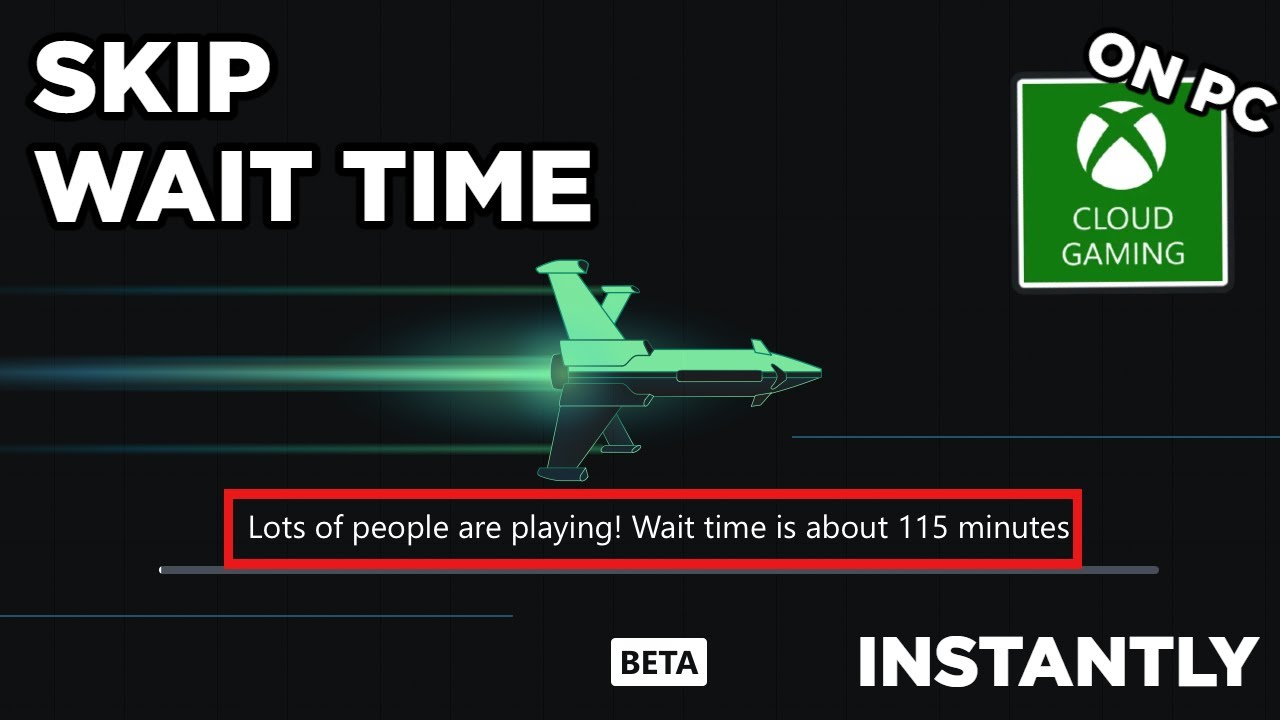 How To SKIP XBOX CLOUD GAMING WAIT TIME For FREE (INSTANT) - YouTube