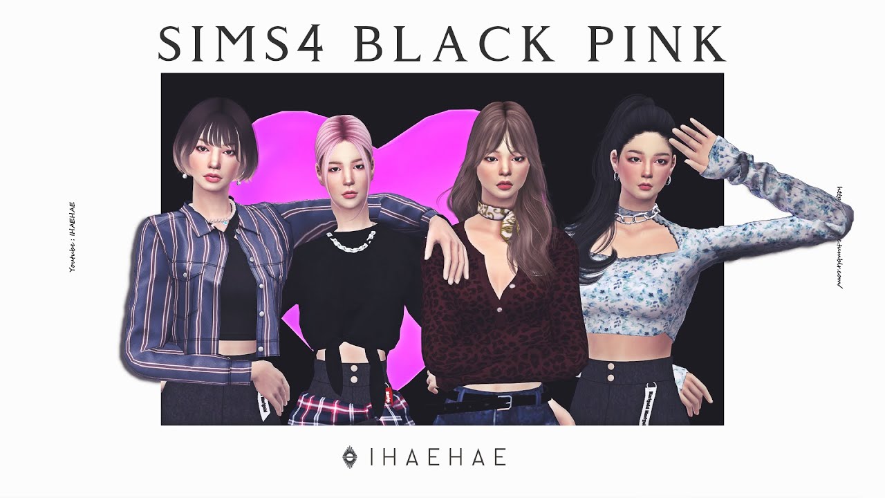 SIMS 4 CAS : BLACK PINK DOWNLOAD + CC LINKS + PHOTO - YouTube