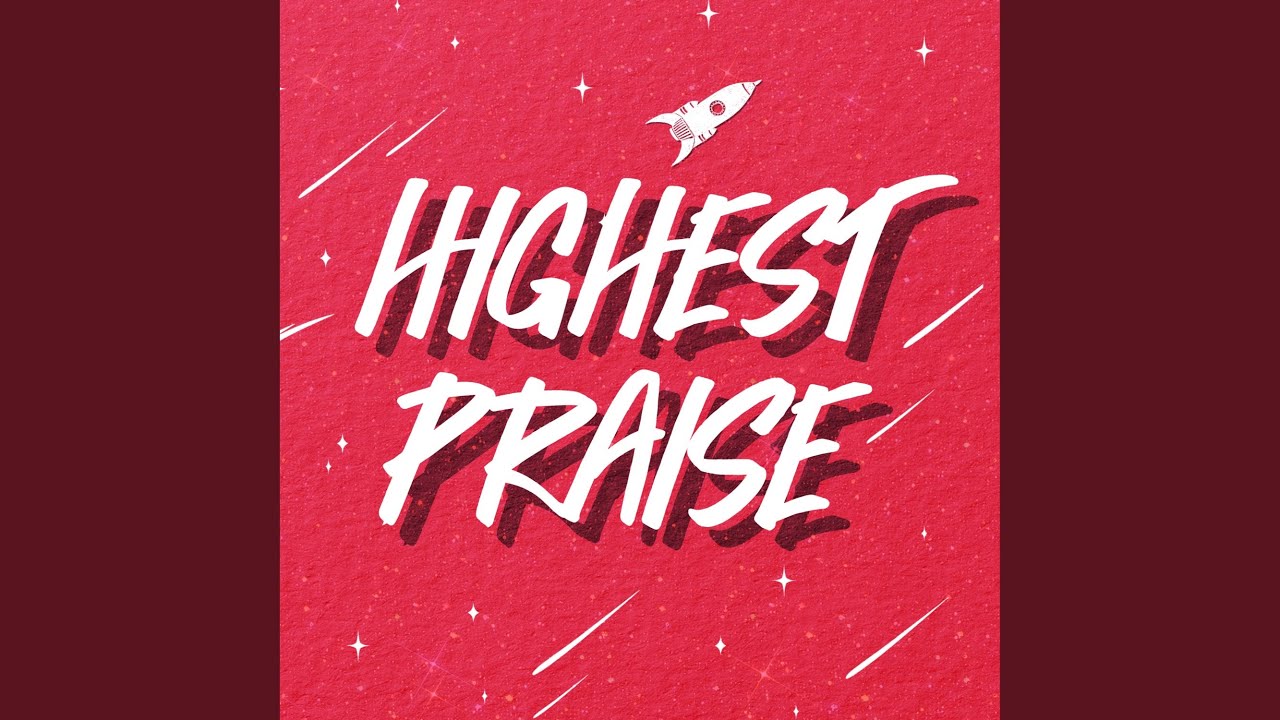 Highest Praise - YouTube