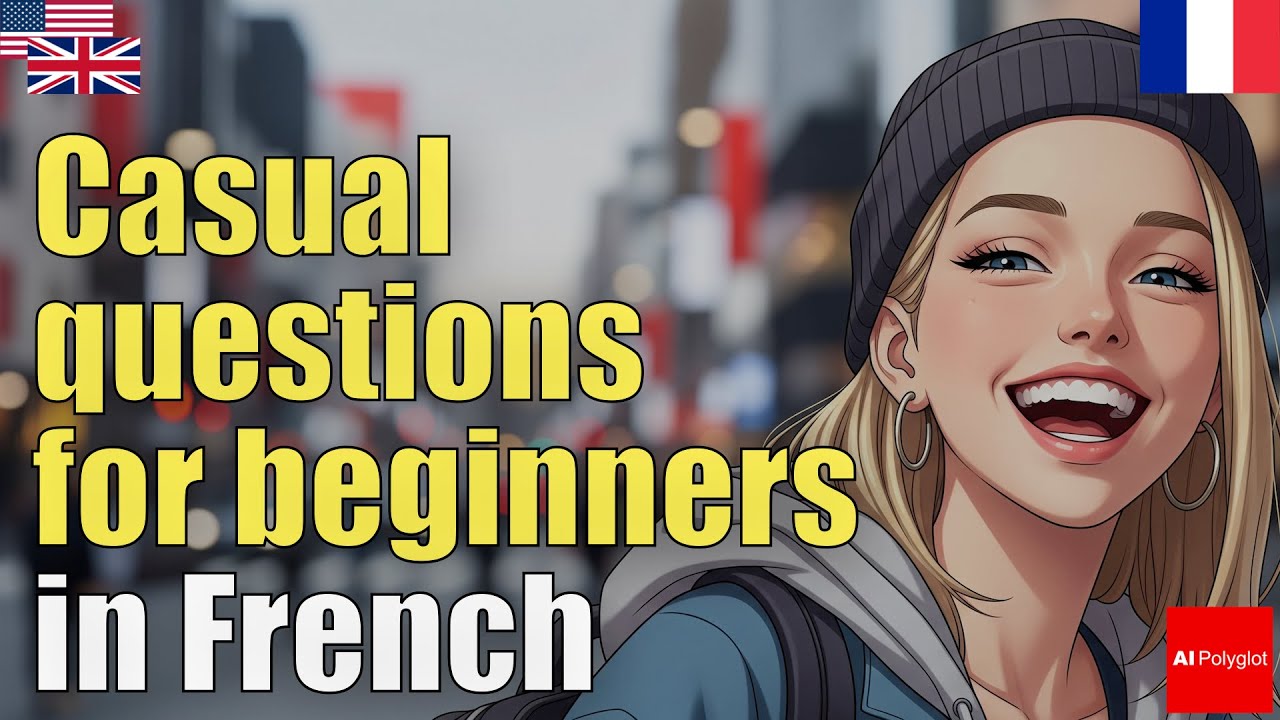 Casual questions for beginners in French | Natural Listening | Must ...
