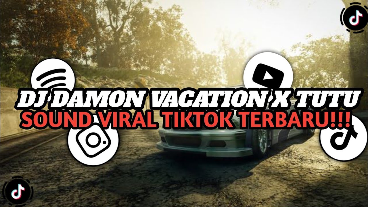 DJ DAMON VACATION X TUTU FULL BASS ( MASPIN RMX ) || SOUND VIRAL TIKTOK ...