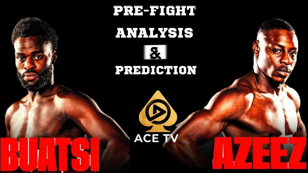 JOSHUA BUATSI VS DAN AZEEZ| FULL PRE-FIGHT ANALYSIS AND PREDICTION ...