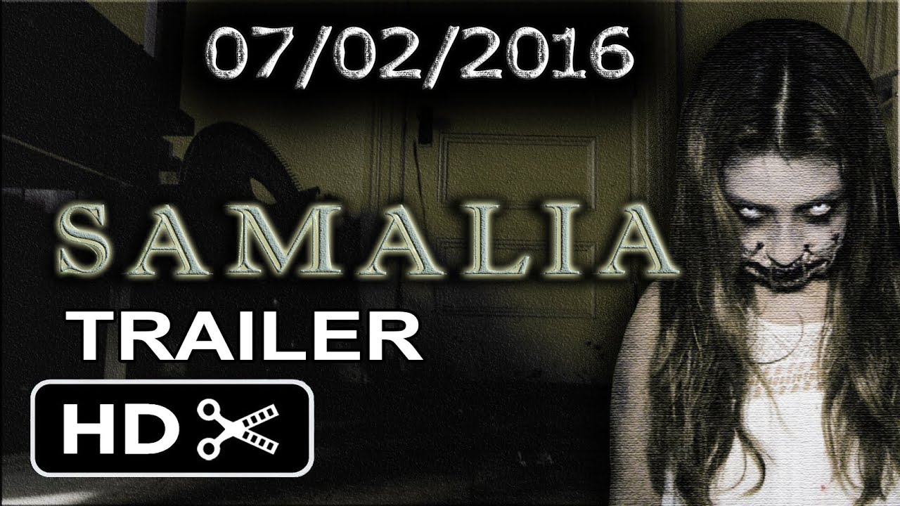 SAMALIA - Trailer / Horror short film (Cortometraje Horror) 2015/2016 ...