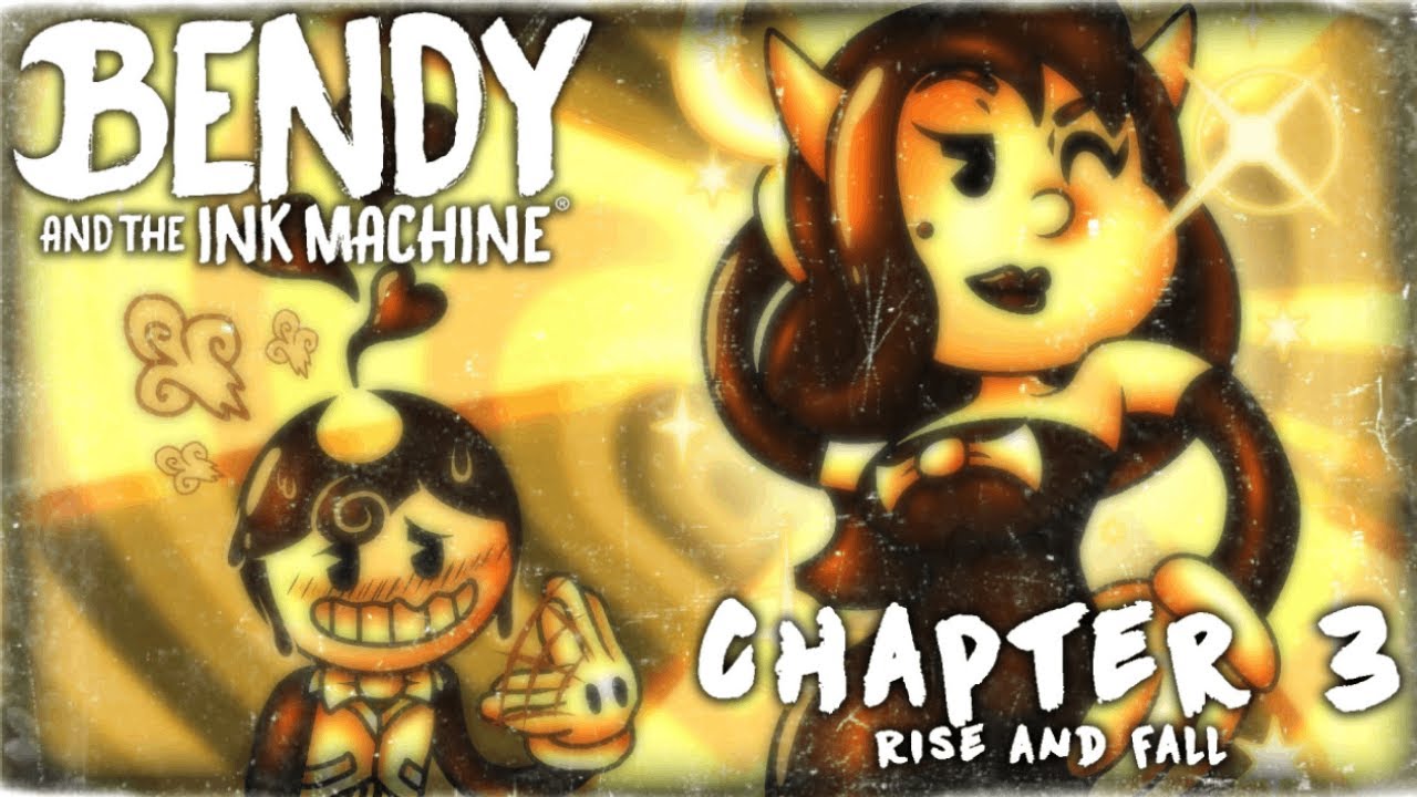 😈BENDY PLAYS BENDY AND THE INK MACHINE!😈 PART 3 😇 Rise and fall 😇 ALICE ...