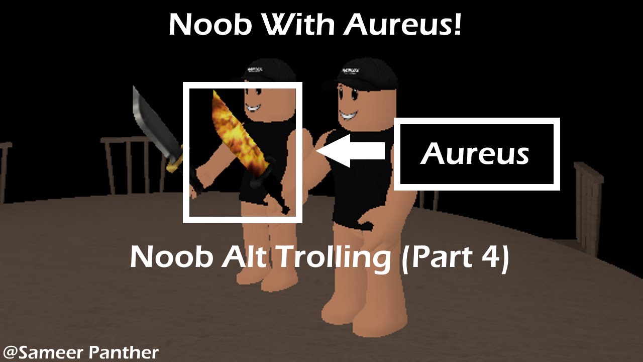 Noob With Aureus? (Noob Alt Trolling) [Breaking Point] {Part 4} - YouTube