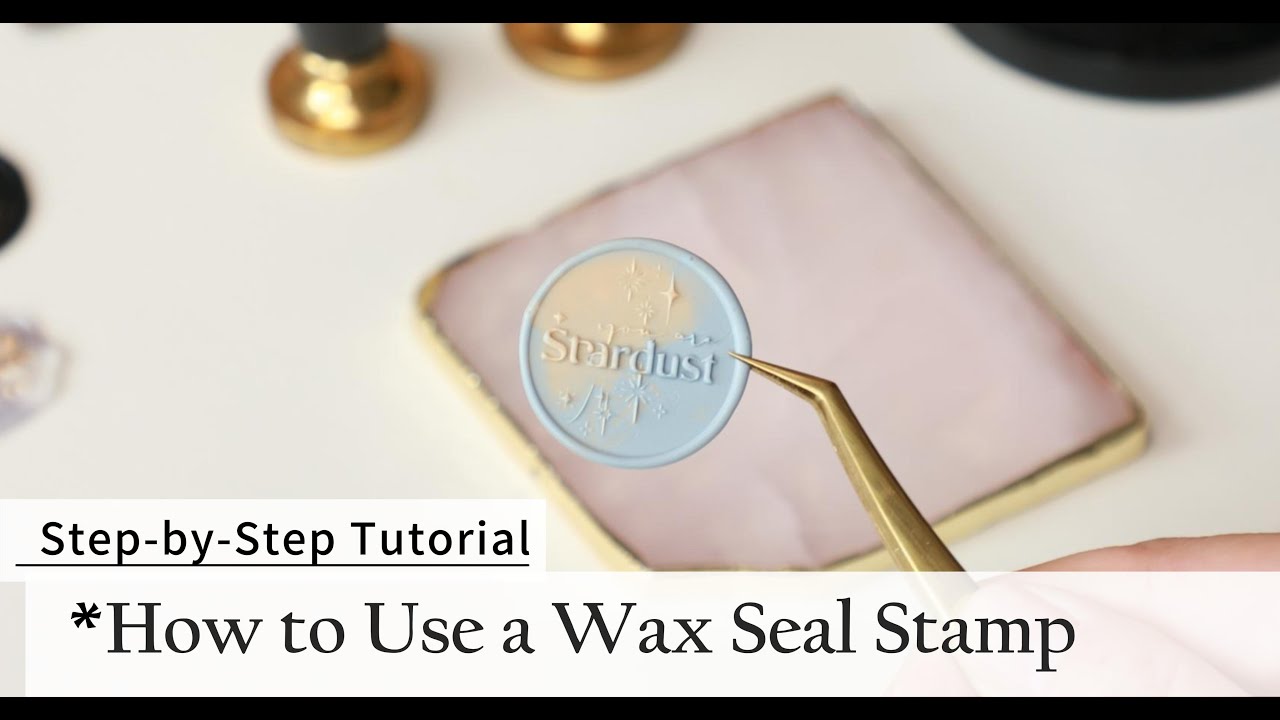 How to use a Wax Seal Stamp | Step-by-step Tutorial - YouTube