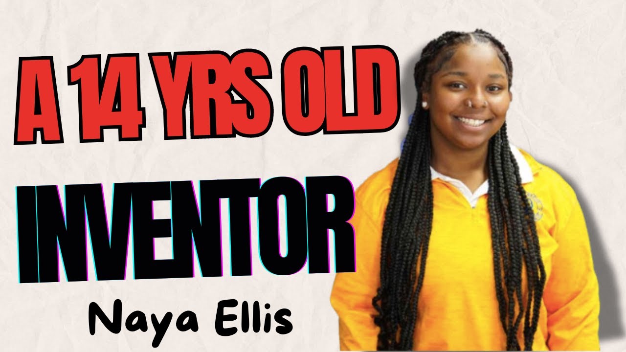 A 14 yrs old Inventor: Naya Ellis, with a life-changing Invention - YouTube