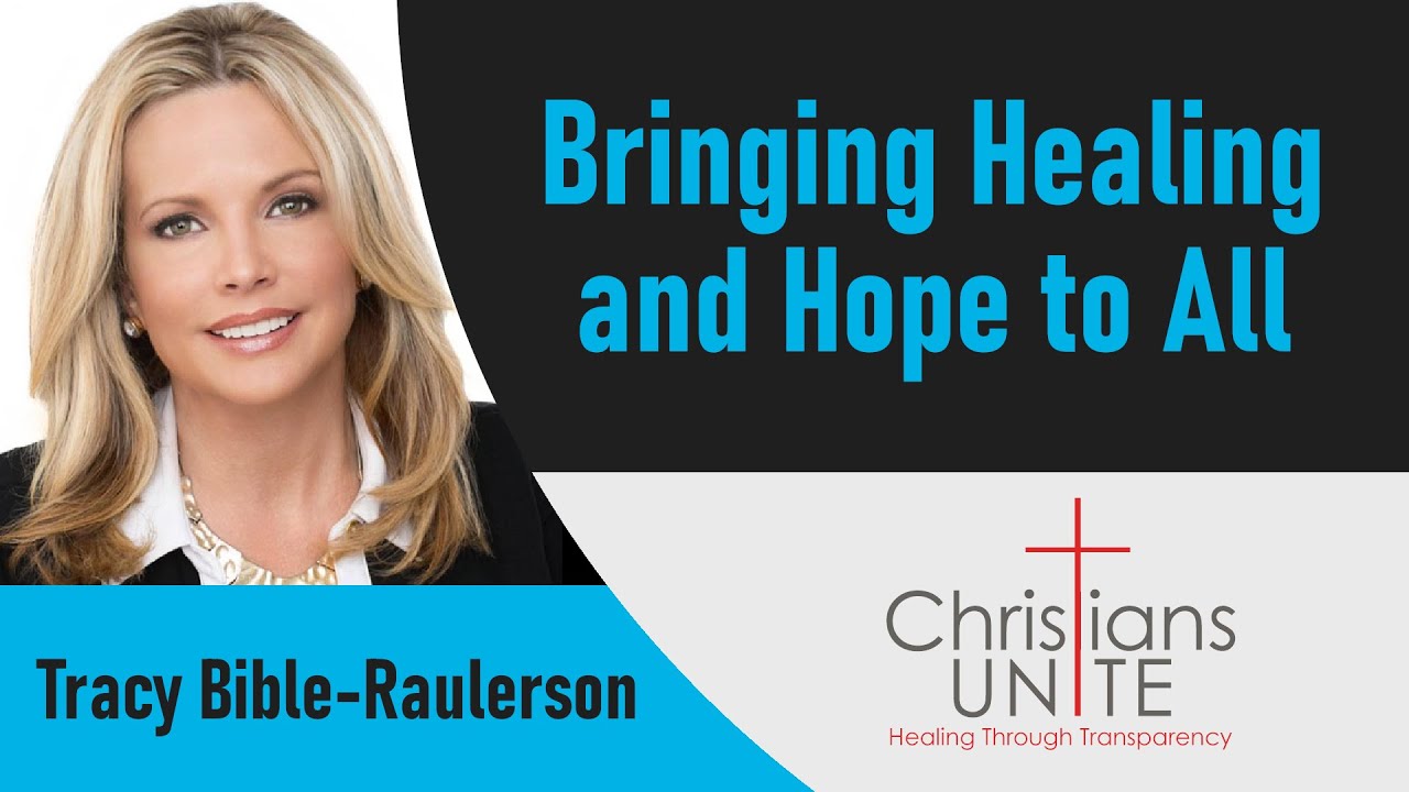 Tracy Bible - Raulerson - Bringing Healing and Hope to All - Christians ...