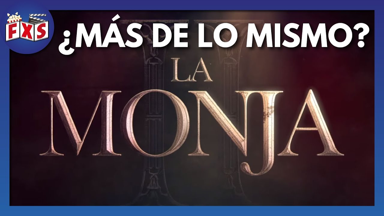 La Monja 2 ¿mejor que la primera o igual de predecible? | Reseña ...