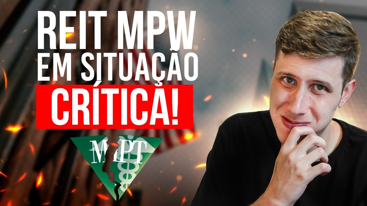 REIT MPW correndo SÉRIOS riscos! Ainda vale a pena!? - YouTube
