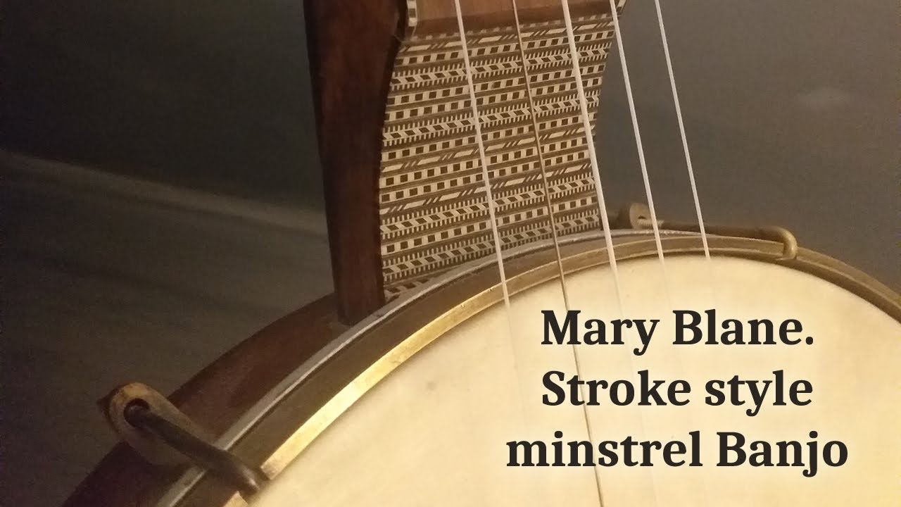 Mary Blane, minstrel banjo - YouTube
