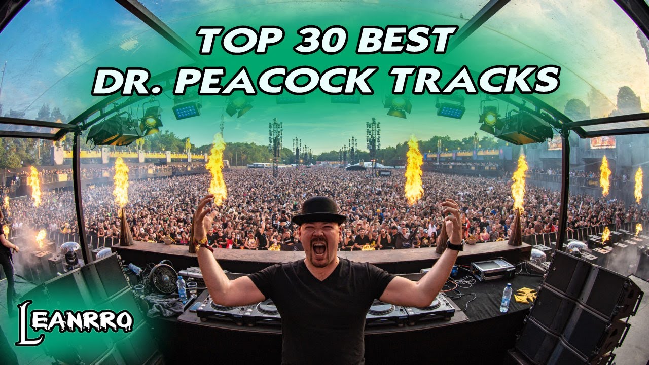 TOP 30: BEST DR. PEACOCK TRACKS - YouTube