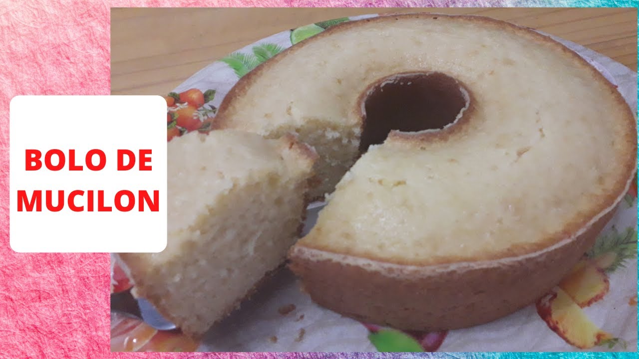 BOLO DE MUCILON| Prático e delicioso. - YouTube