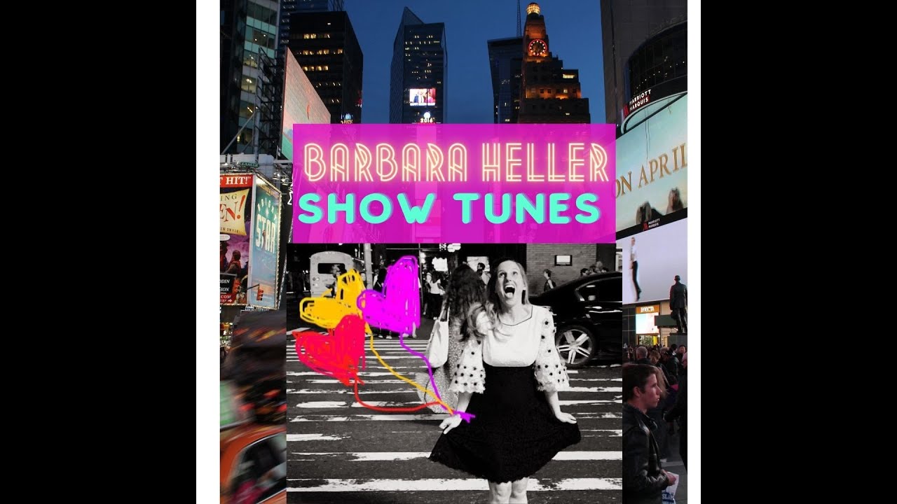 Highlights from Recording Show Tunes Volume 1 by Barbara Heller at ...