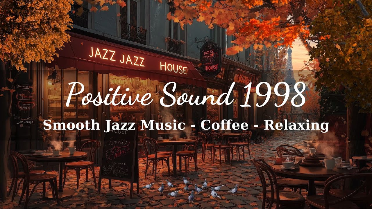 Autumn Jazz in a City Cafe 🍂 Soft Morning Glow - 3 Hours of Smooth Jazz ...