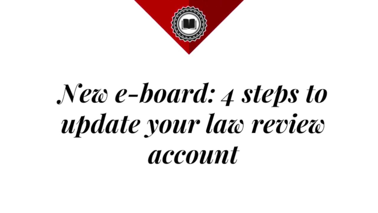 New e-board: 4 steps to update your law review account - YouTube