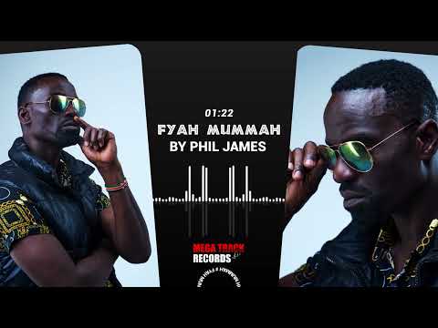 Phil James-Fyah Mummah - YouTube