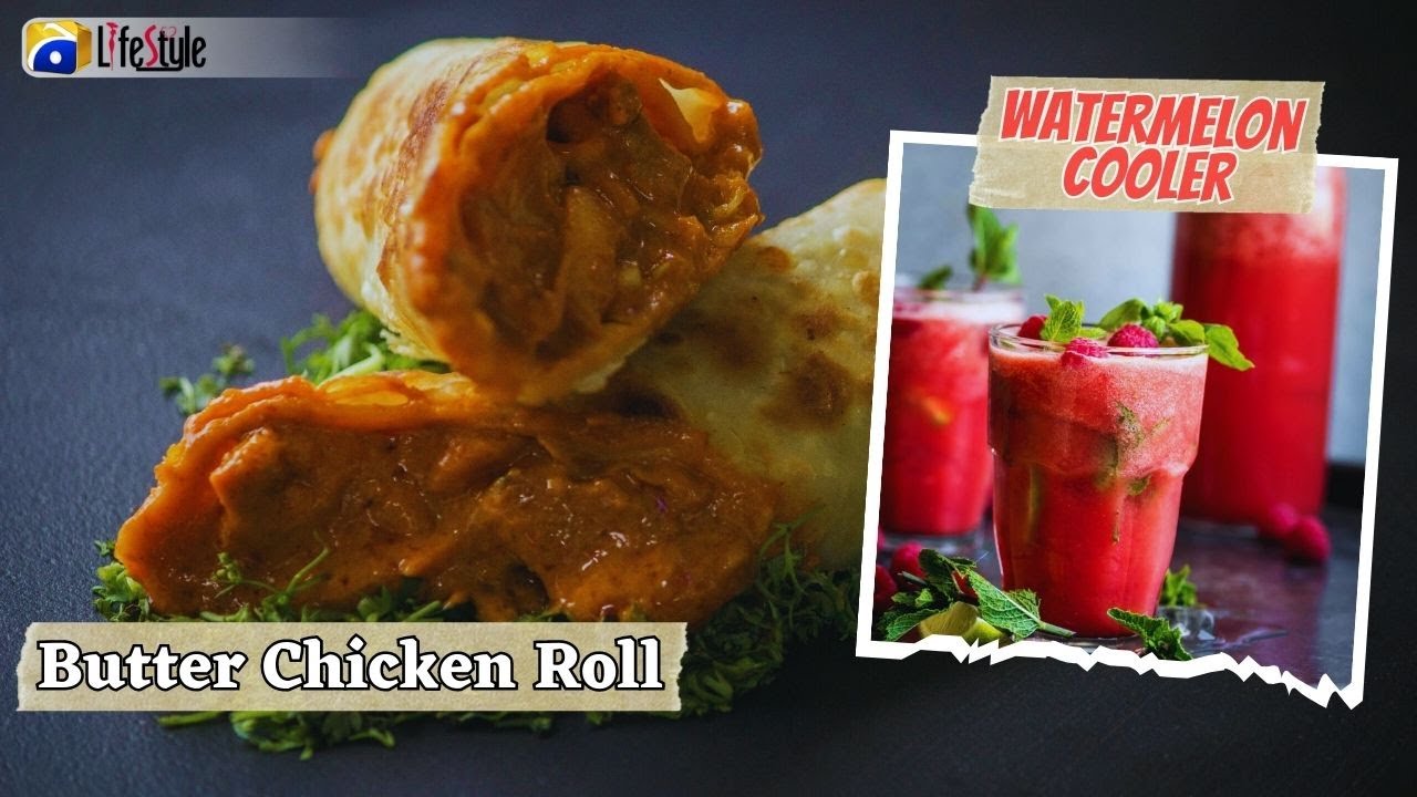 Butter Chicken Roll & Watermelon Cooler | Chicken Roll | Easy To Make ...