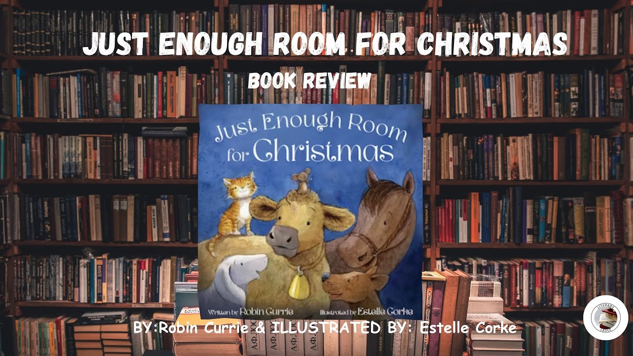 Just Enough Room for Christmas Book Review | Children’s Christmas ...