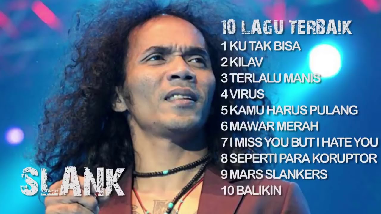 10 LAGU TERBAIK SLANK SEPANJANG MASA - YouTube