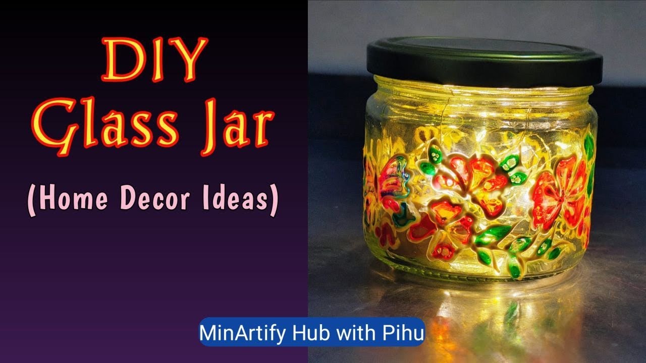 Beautiful Glass Jar DIY With Tiny Decor Lights | DIY Glass Jar Ideas ...