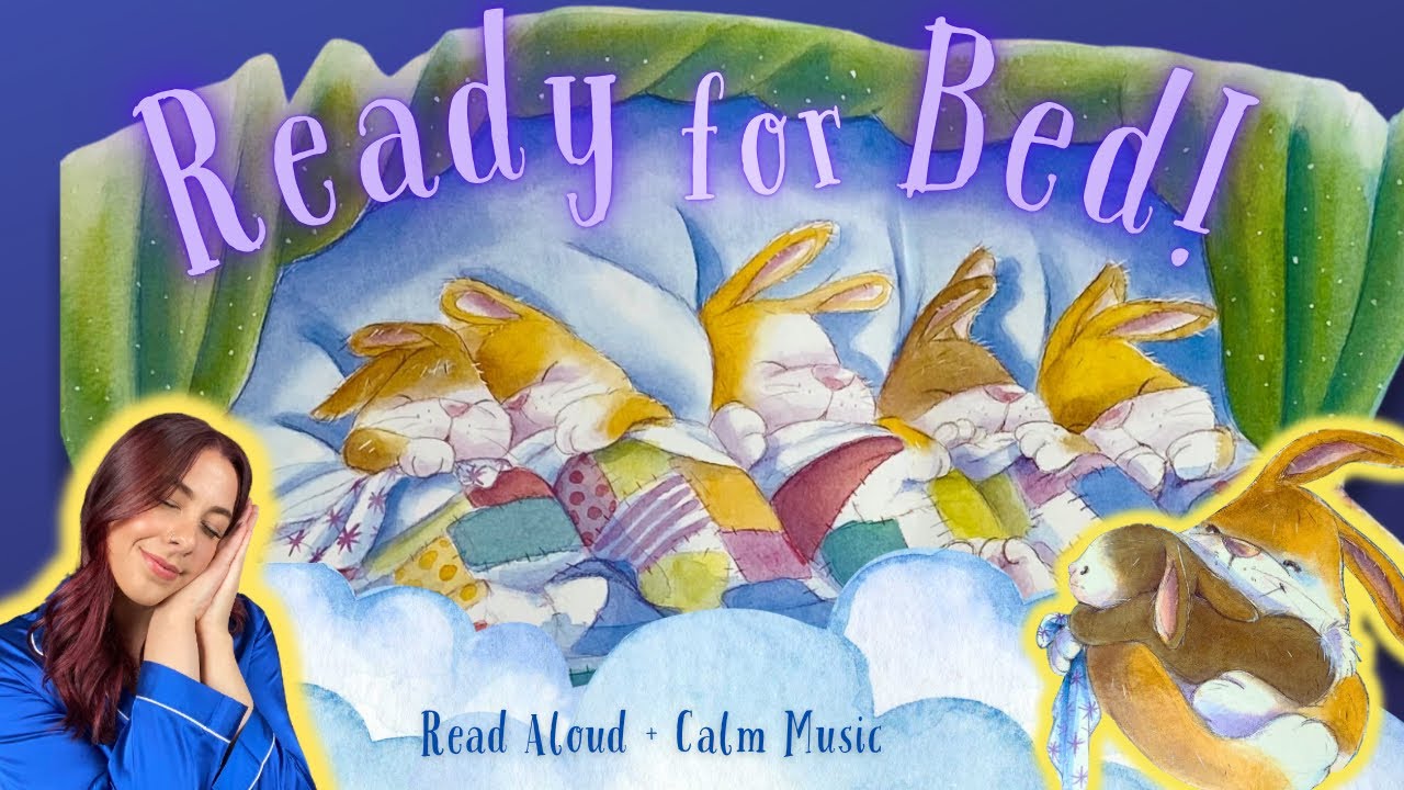 😴 Kids Read Aloud: Ready for Bed! + Calm Music 🩵 - YouTube