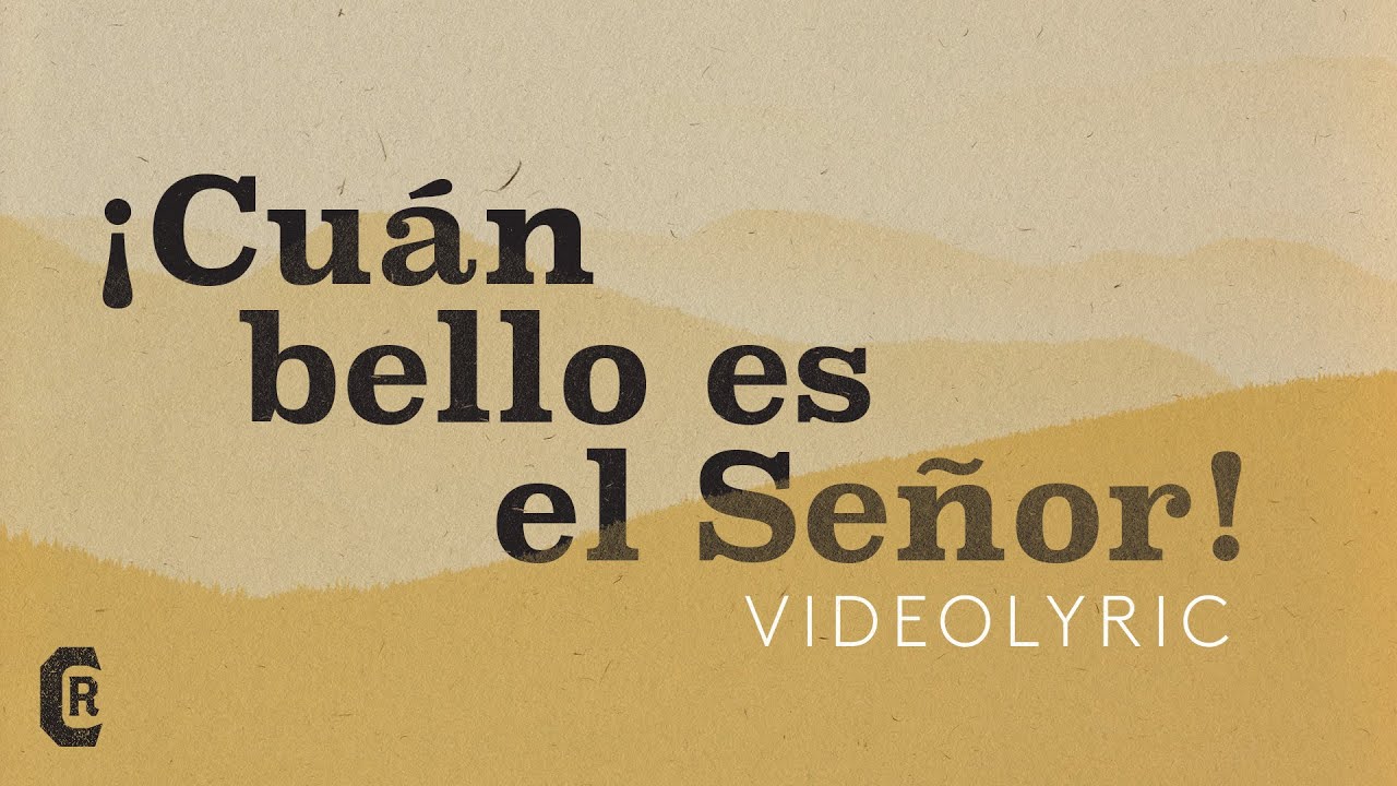 Cuán Bello Es El Señor - Con Ritmo (Versión Bolero Ranchero) - YouTube