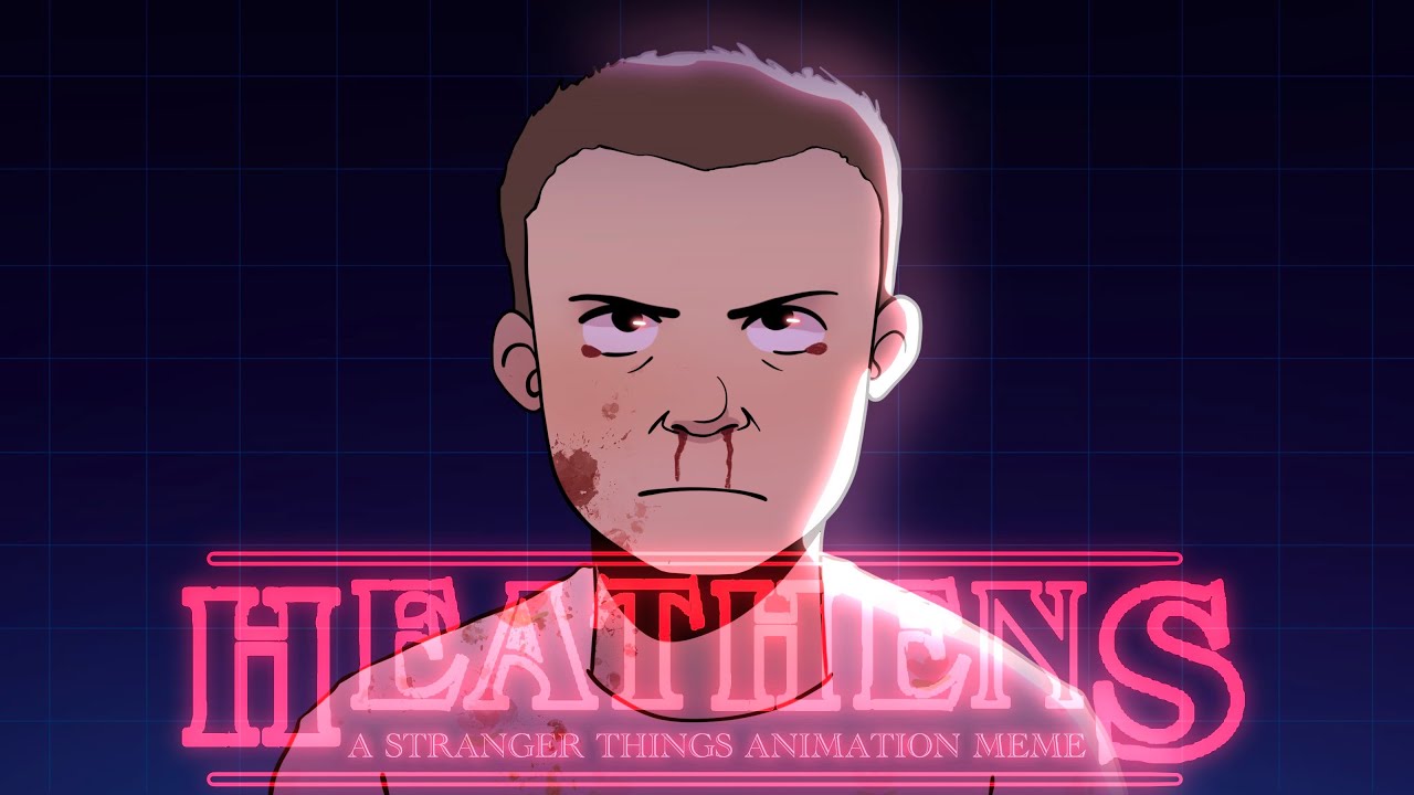 Heathens || Stranger Things Animation Meme - YouTube