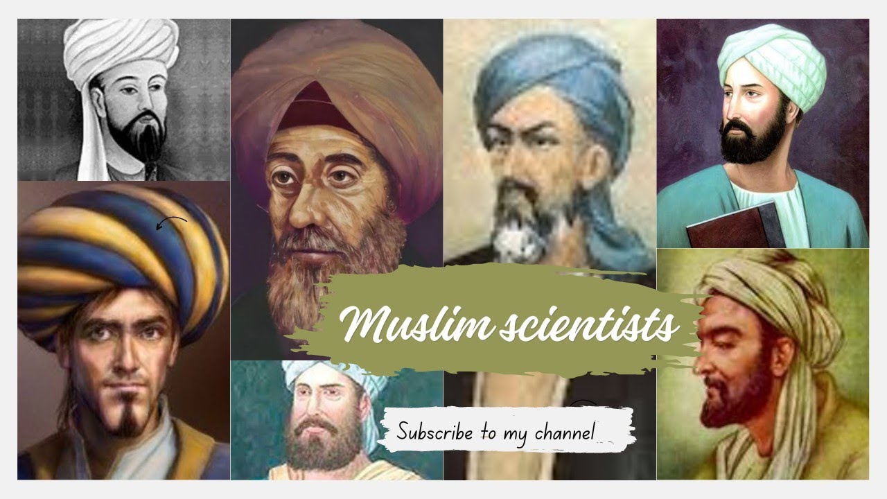 Famous Muslim Scientists |Glorious Period Of Islam |Part 2 - YouTube