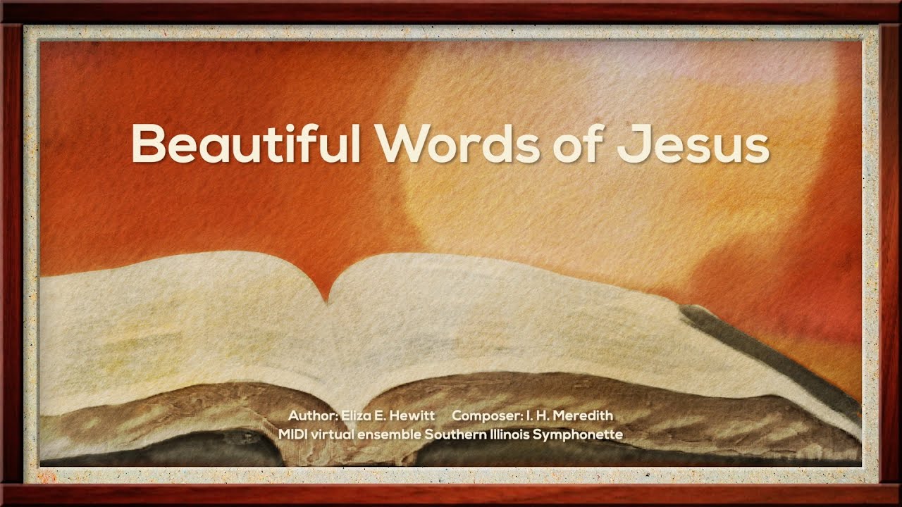 Beautiful Words of Jesus - YouTube