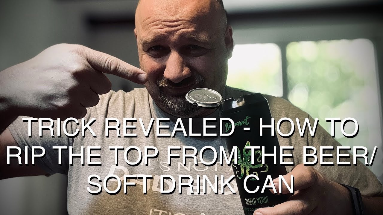 REVEALED! How to rip off the top of a beer/soft drink can with your ...