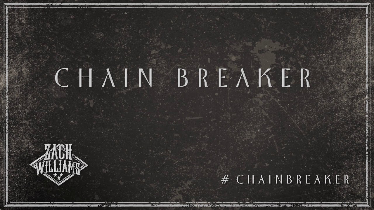 Zach Williams - Chain Breaker (Official Audio) - YouTube