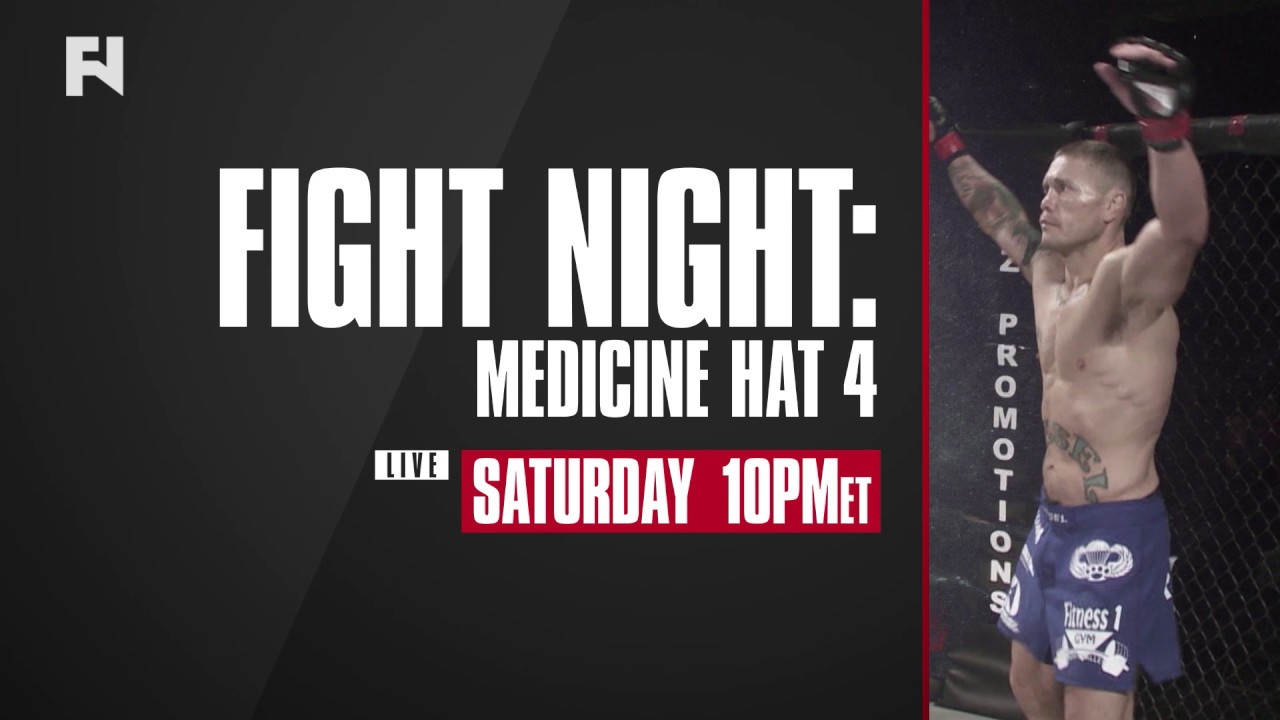 Fight Night: Medicine Hat 4 LIVE Sat., Sept. 9 at 10 p.m. ET on Fight ...