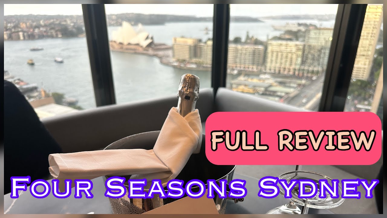 Four Seasons Sydney Opera House Jr Suite Room Tour | Club Lounge 32 ...