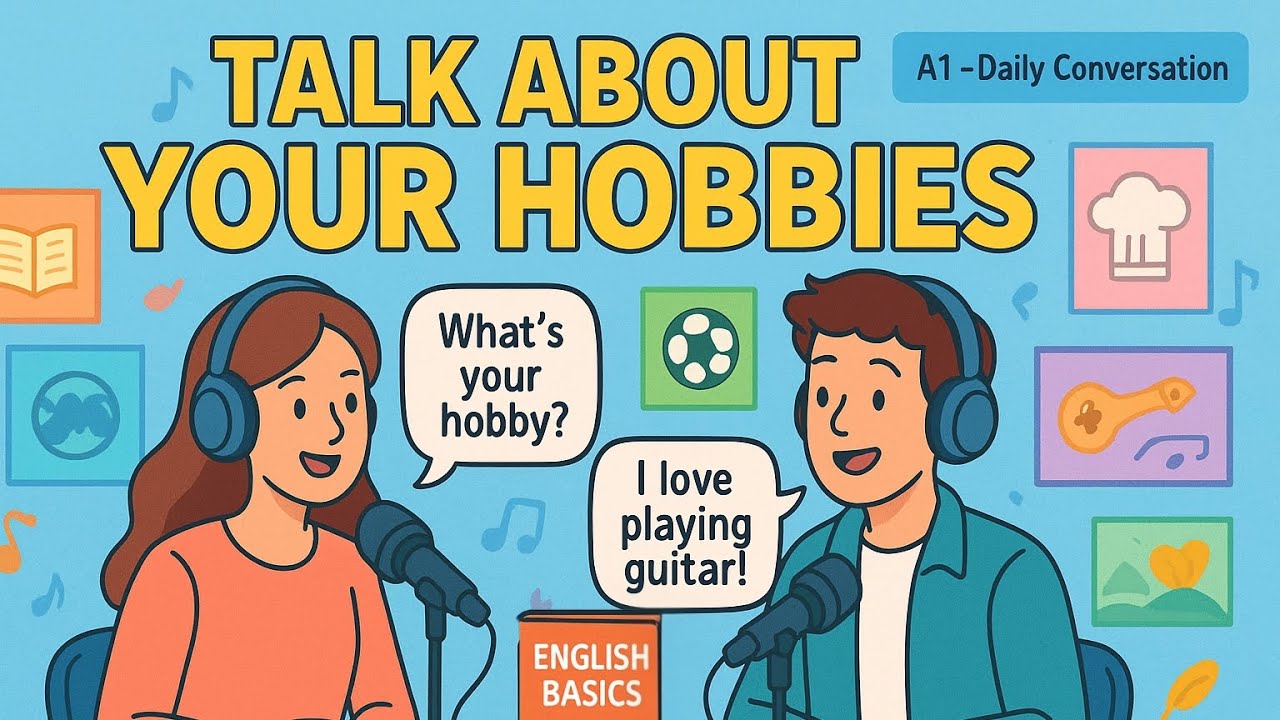 Talk About Hobbies in English | Easy Conversation for Beginners (A1 ...