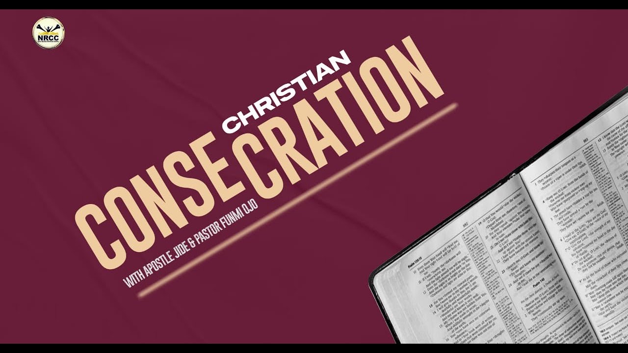 CHRISTIAN CONSECRATION with APOSTLE JIDE & PASTOR FUNMI OJO | 5th ...
