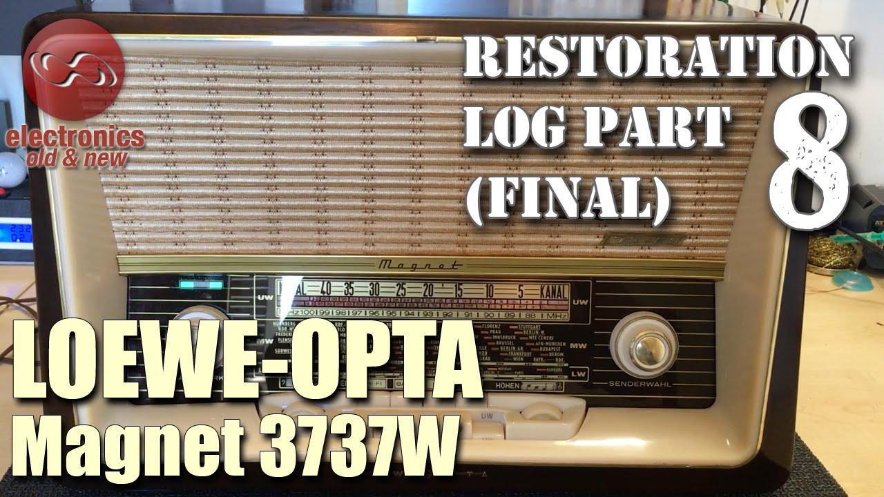 Loewe-Opta Magnet 3737W tube radio restoration - Part 8. Done and ...