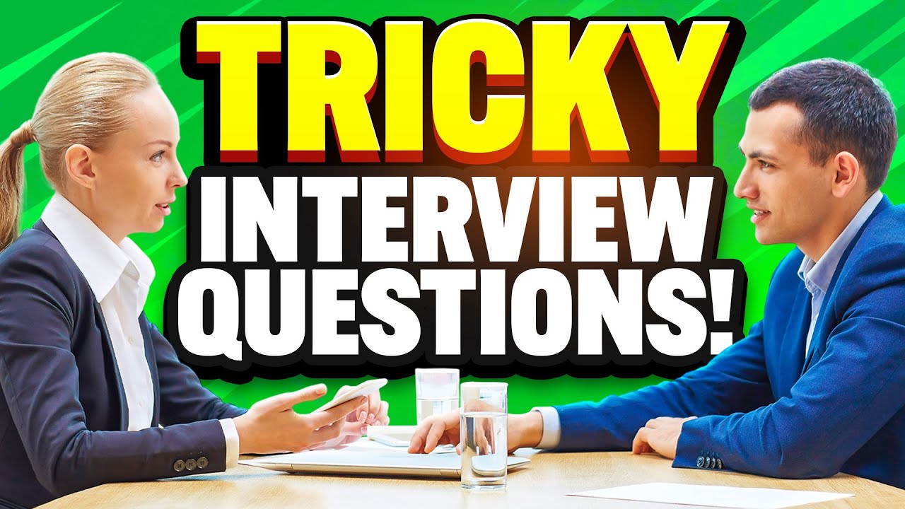 Top 6 Tricky Interview Questions And Answers Youtube