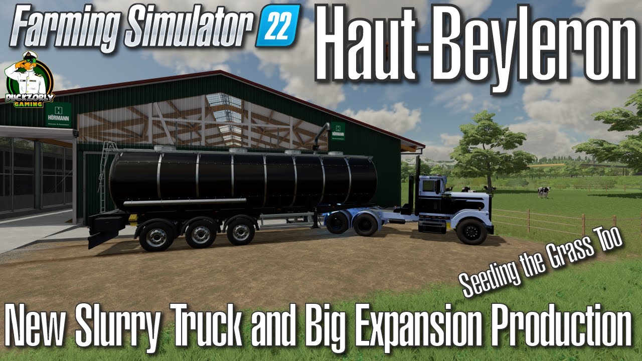 FS22 - Haut-Beyleron - New Slurry Truck and Big Expansion Production ...